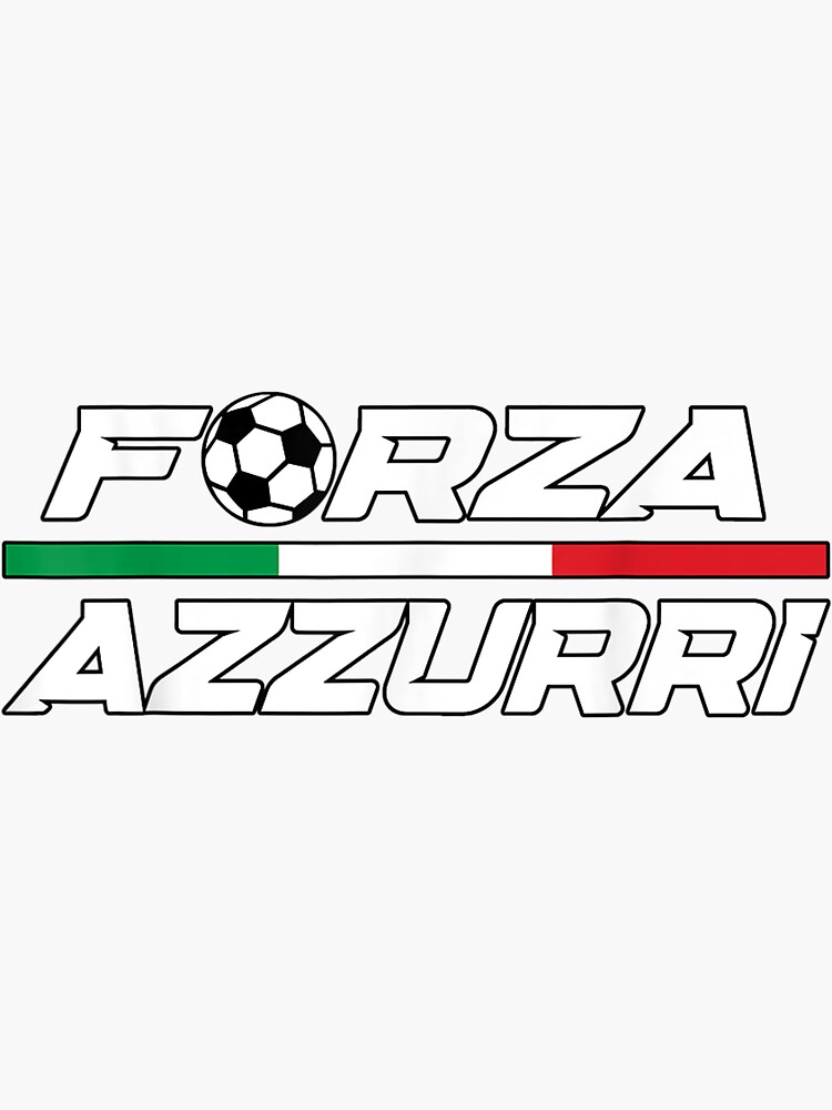 "Forza Azzurri Italy Soccer Italia Flag Italian Football T-Shirt ...