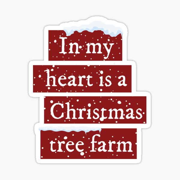 "In My Heart is A Christmas Tree Farm - Taylor Swift " Sticker for Sale ...