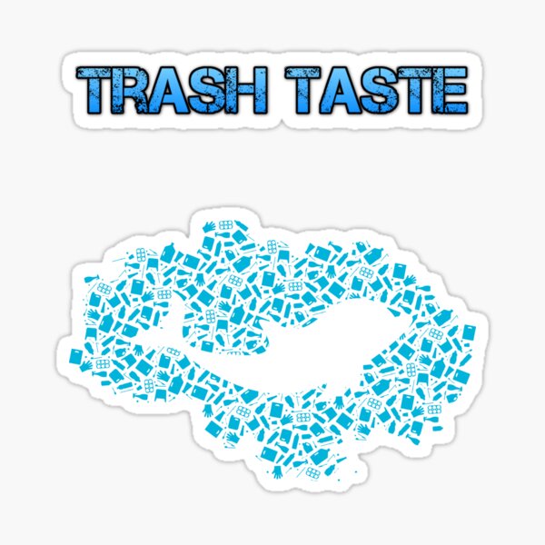 "Trash Taste" Sticker by shopcom | Redbubble