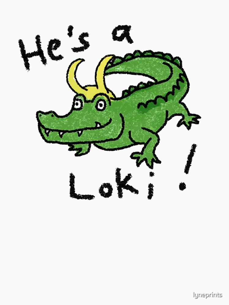 "Croki | He's a Loki! Alligator Loki Shirt" Classic T-Shirt for Sale by ...