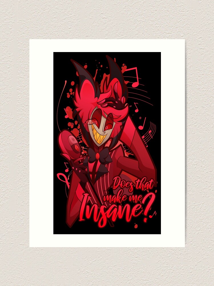 "Insane - Alastor the Radio Demon" Art Print by WhipLeen | Redbubble