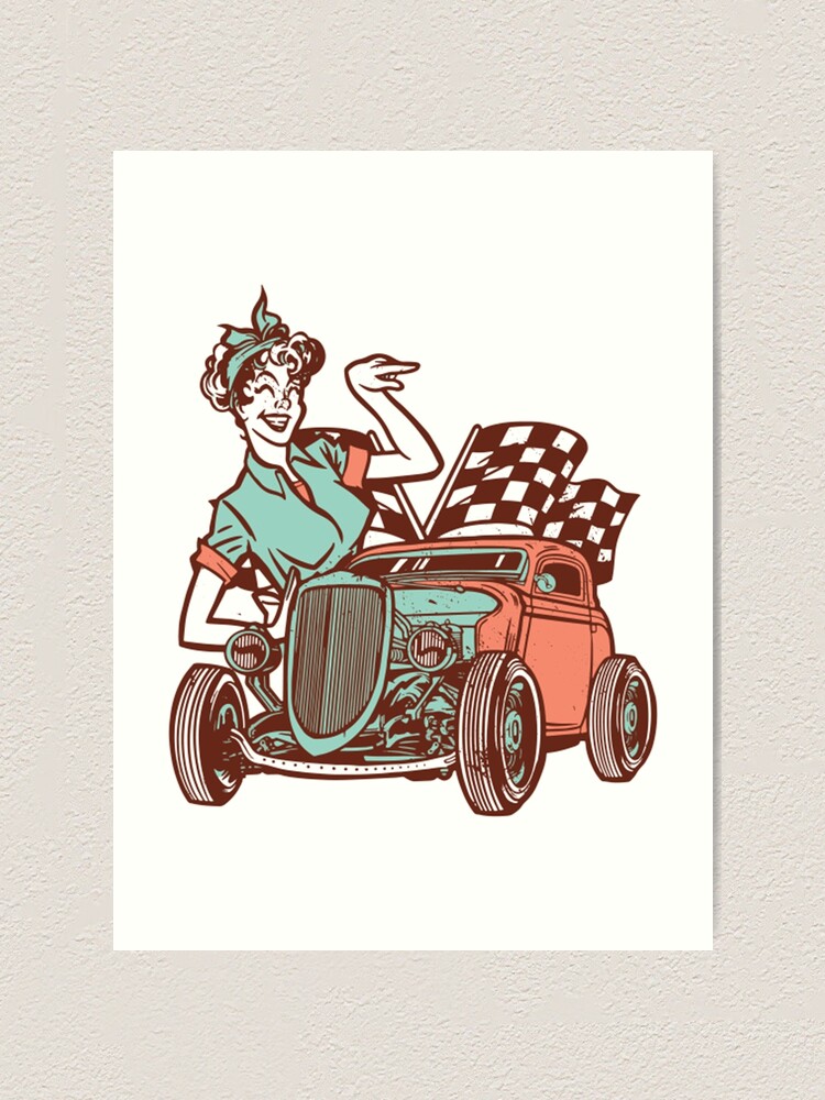 "Pin Up Girl Hot Rod Pin Up Girl Hot Rod" Art Print for Sale by ...