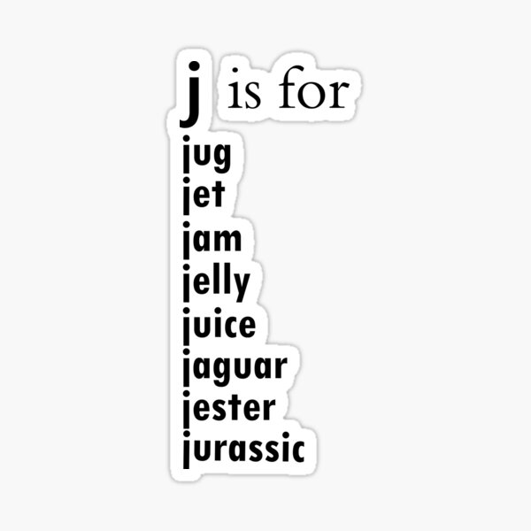 "The j is for jug: Alphabet a-z Words -Alphabet Words" Sticker for Sale ...