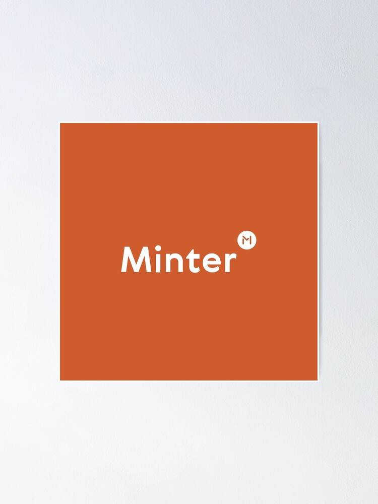 "Minter logo" Poster for Sale by Crypto-Creator | Redbubble