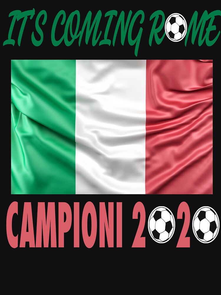 "It's Coming Rome Soccer - Campioni 2020 Italia Flag Football Fans ...