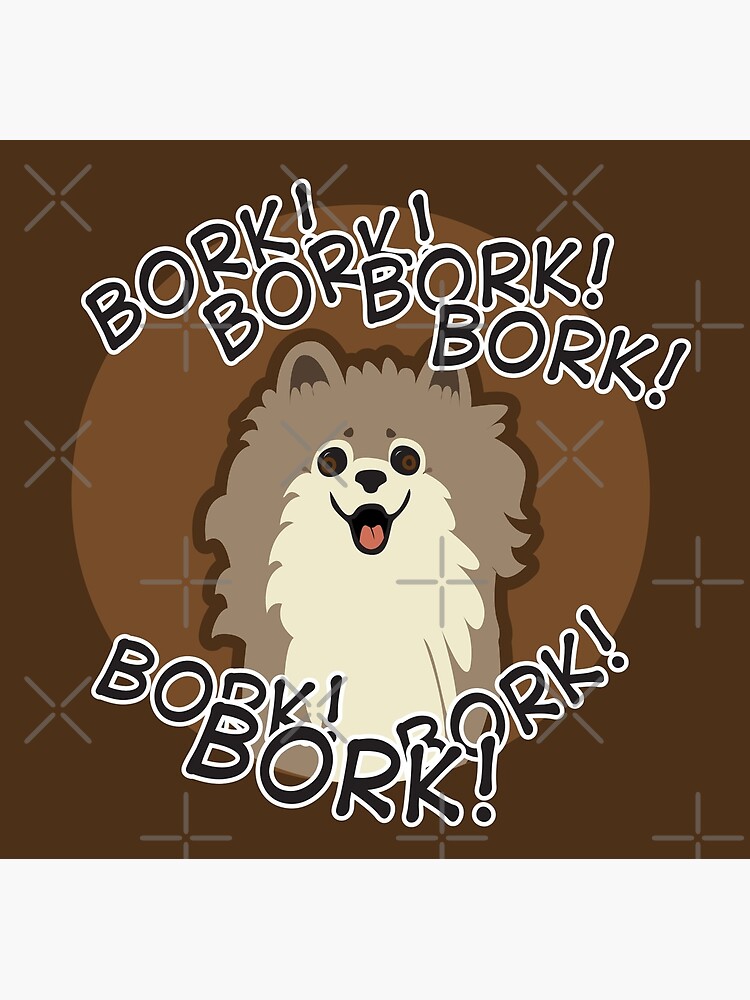 "BORK! BORK! Pomeranian!" Poster by brainthought | Redbubble