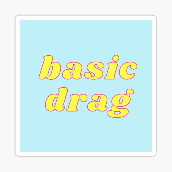 "Basic Drag" Sticker for Sale by ClubRubyDesigns | Redbubble