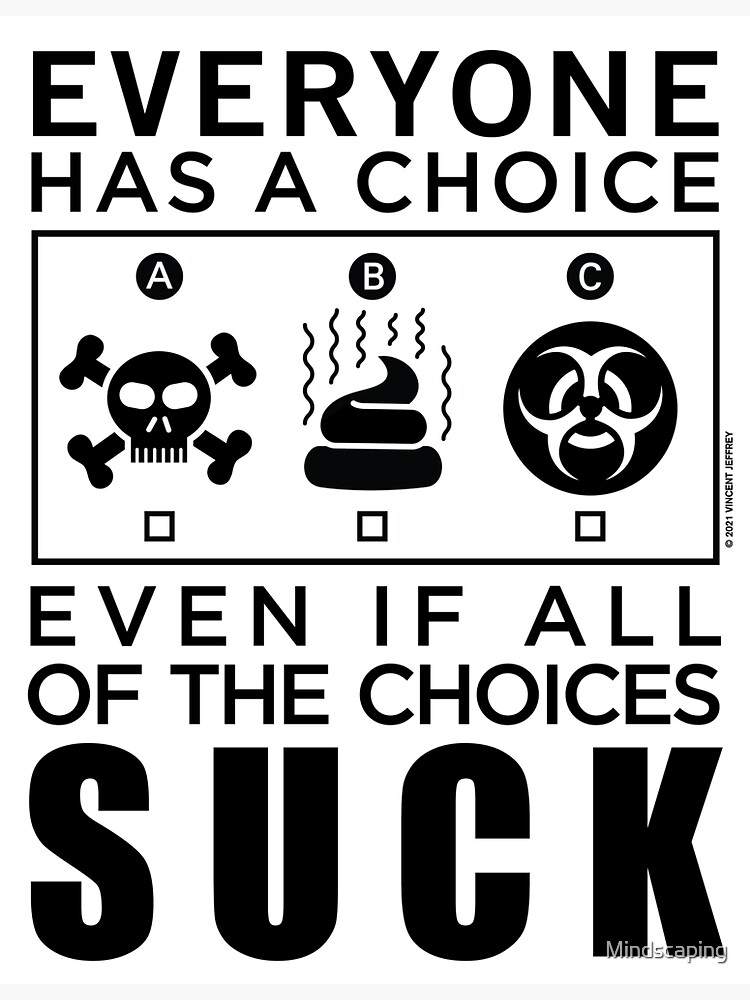 "Everyone Has a Choice" Sticker for Sale by Mindscaping | Redbubble