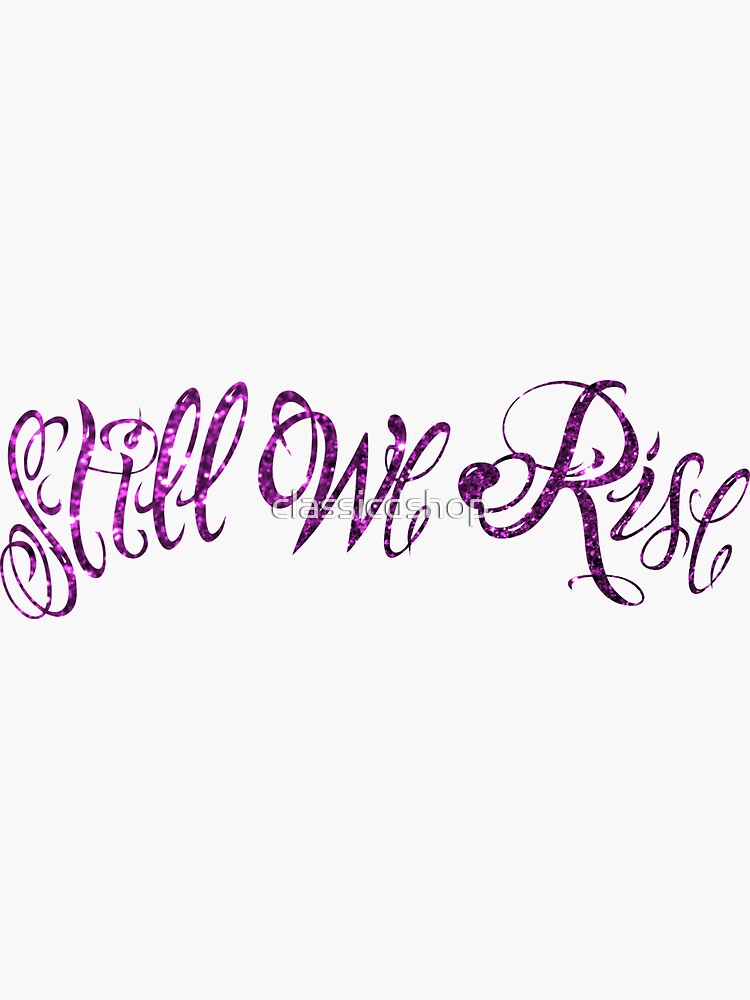 "Purple Still We rise" Sticker for Sale by classicdshop | Redbubble