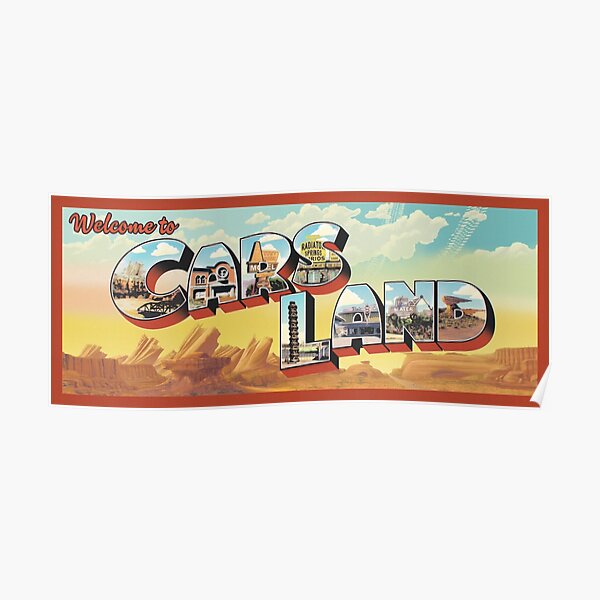 "Welcome to Cars Land" Poster by FandomStadium | Redbubble