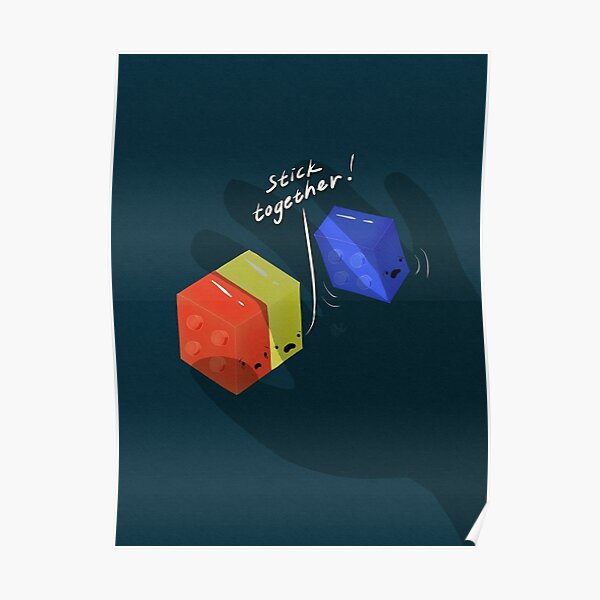 "Stick Together " Poster for Sale by mearecus | Redbubble