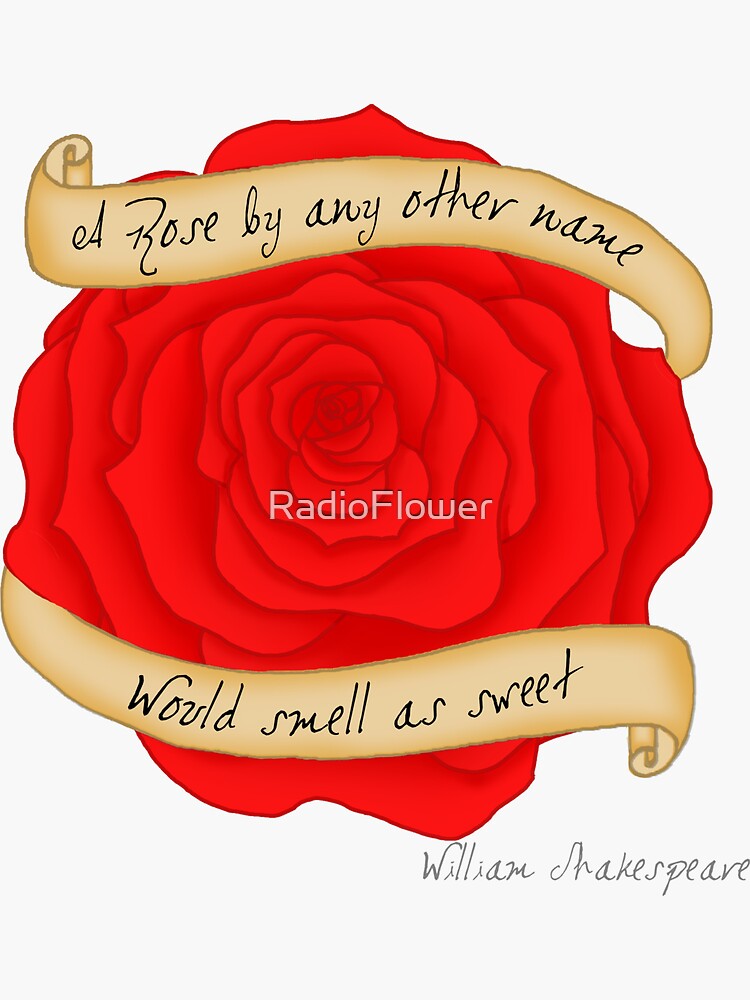 "A Rose By Any Other Name -William Shakespeare" Sticker for Sale by ...