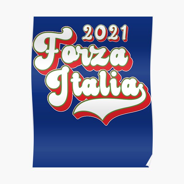 "Forza Italia " Poster for Sale by StarsForgers | Redbubble