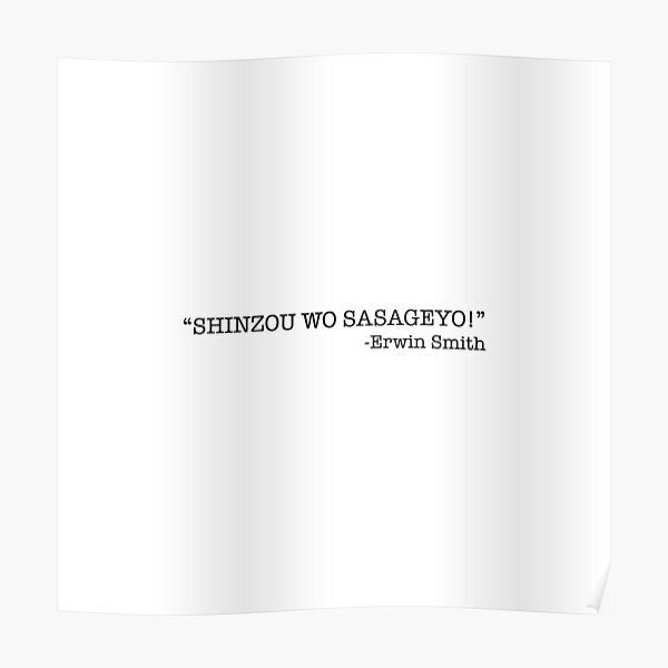 Shinzou wo sasageyo!” Erwin Smith Quote - Attack On Titan / Shingeki no ...