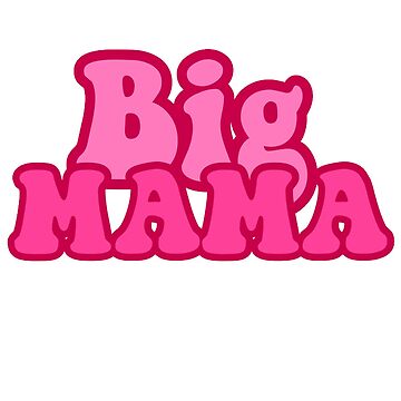 "Big Mama Pink Print" Sticker for Sale by Babypunter12 | Redbubble