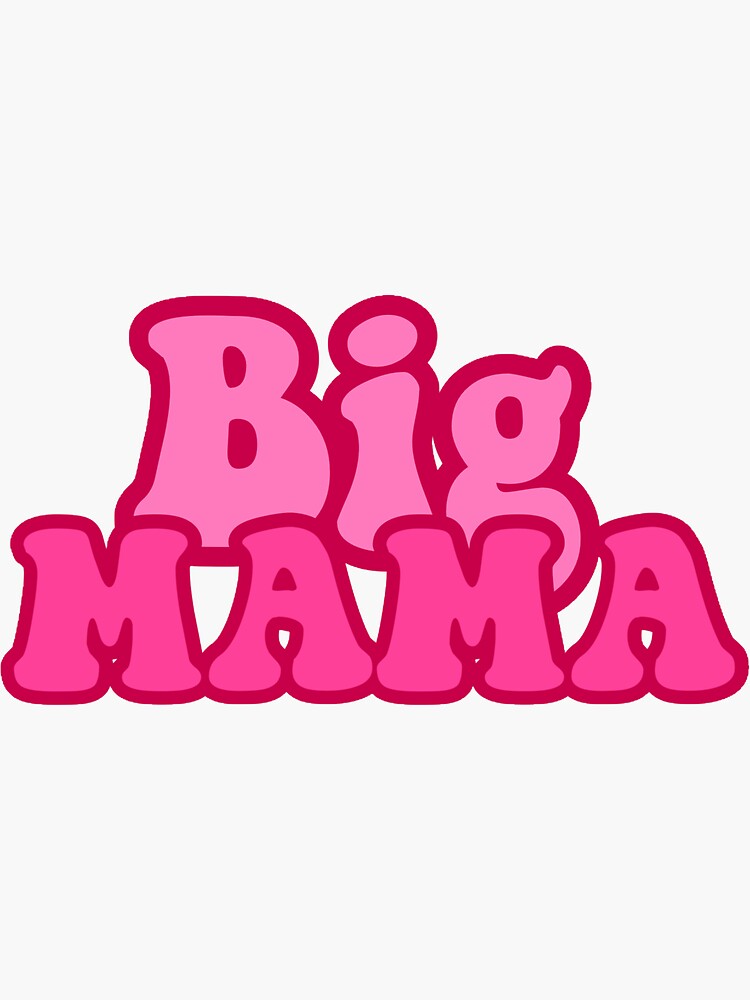 "Big Mama Pink Print" Sticker for Sale by Babypunter12 | Redbubble