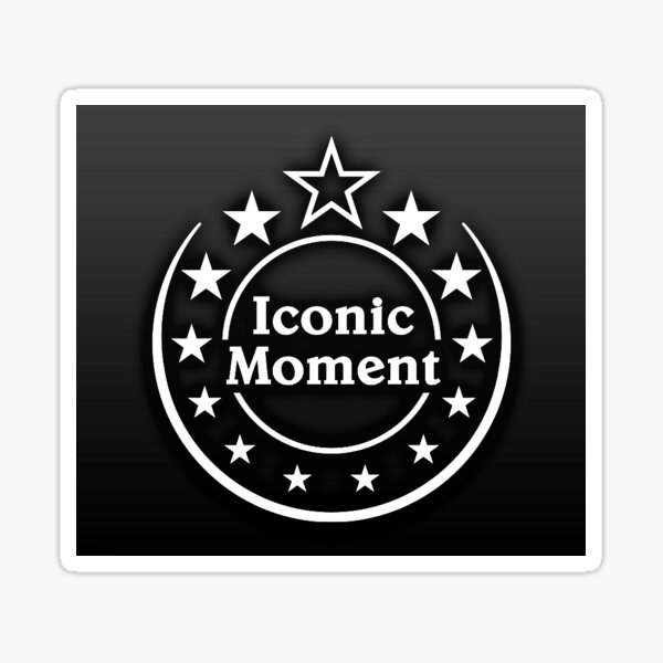 "iconic moment" Sticker for Sale by ayedder99 | Redbubble