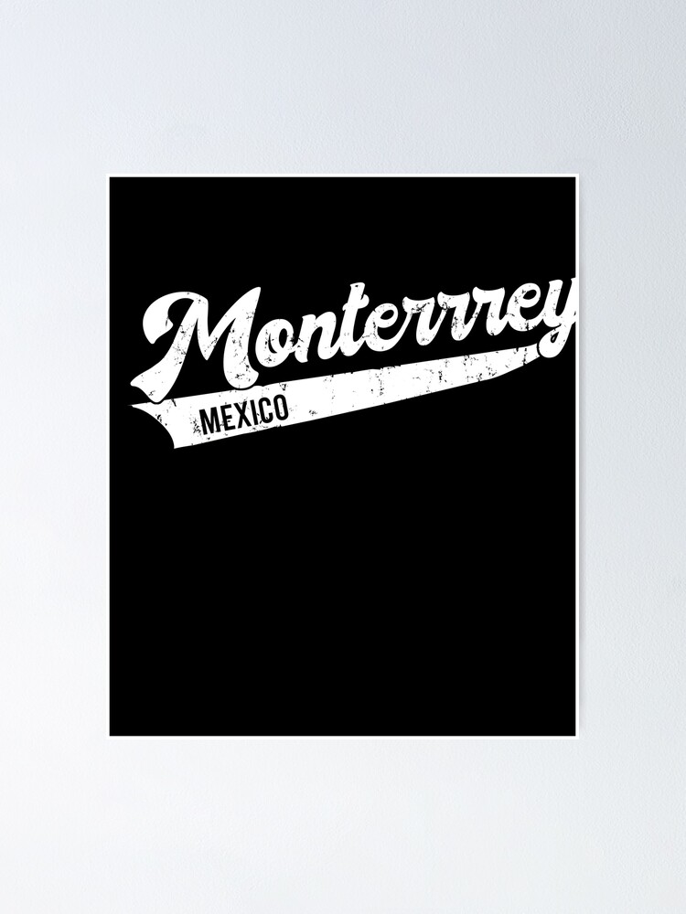 "Monterrey Mexico Design" Poster for Sale by walrusindustrie | Redbubble