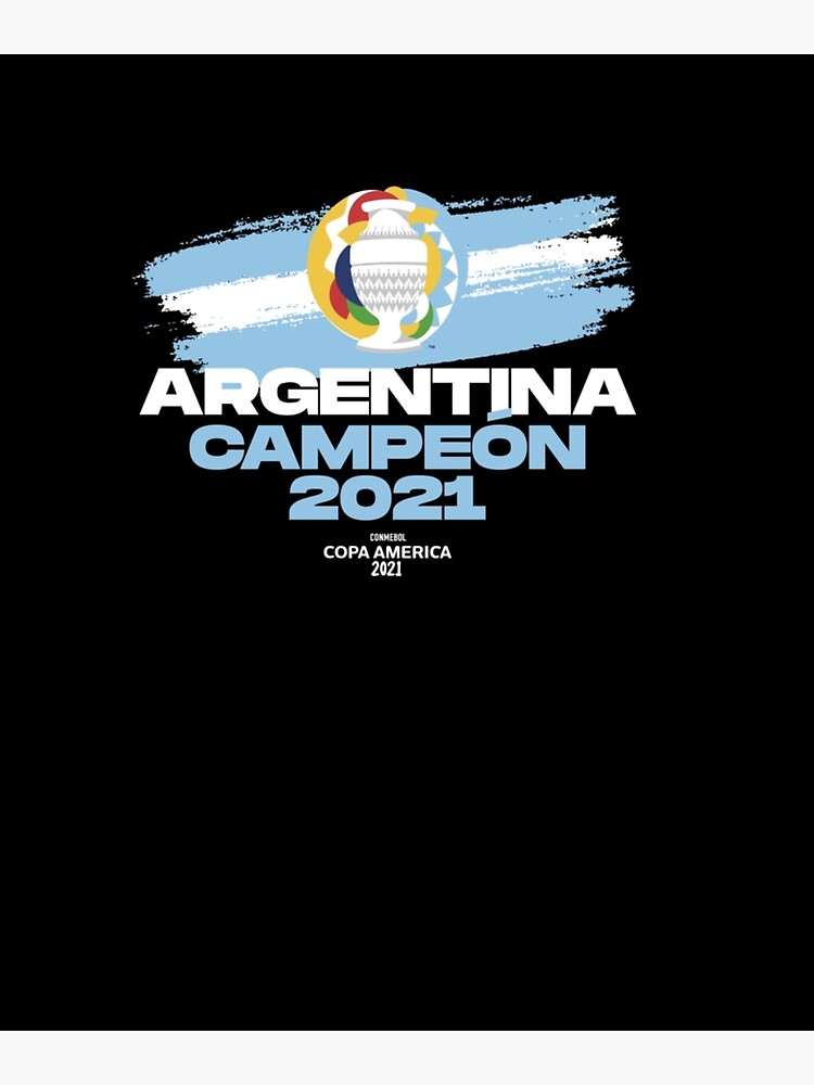 "Copa America 2021 Argentina Campeon" Art Print by kathleen206art ...