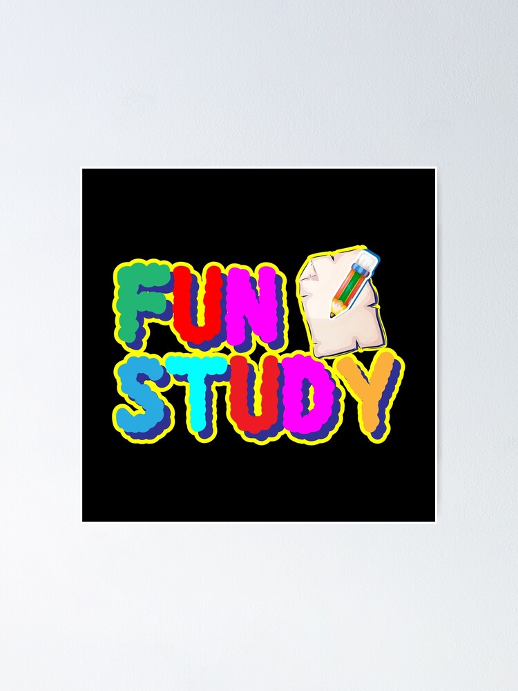 "Fun Study" Poster by MrNakrit | Redbubble