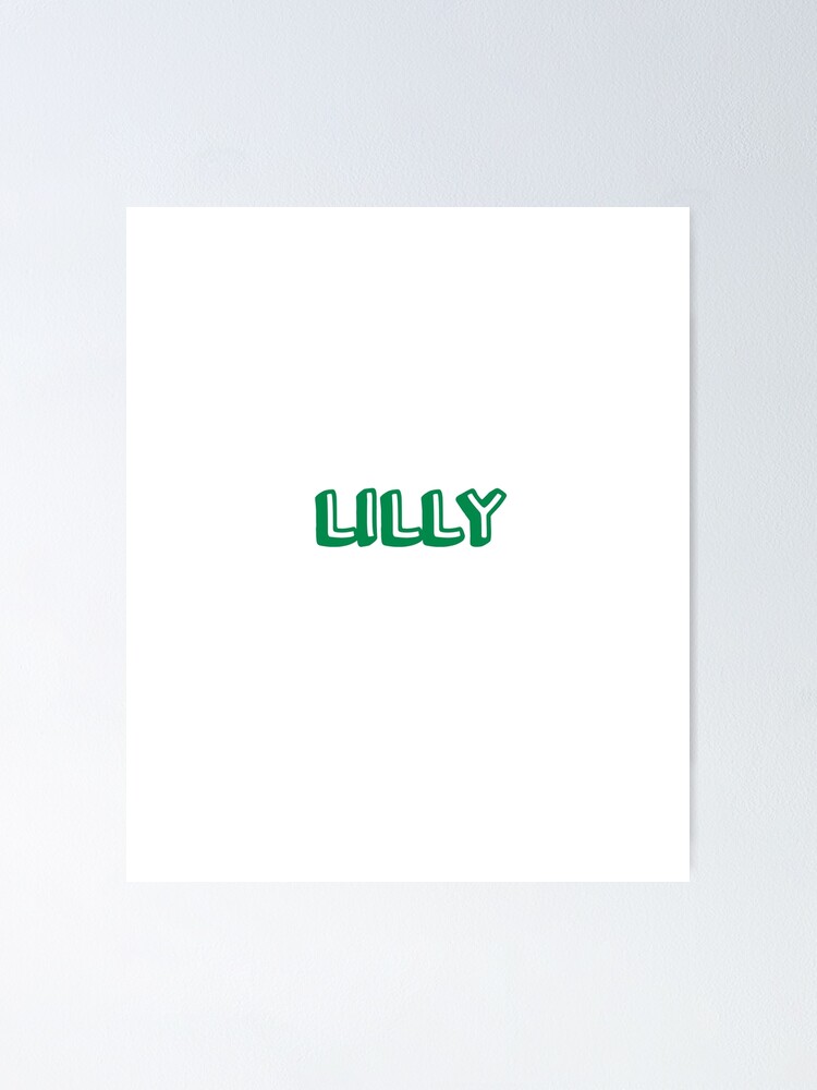 "LILLY" Poster by kikojipo | Redbubble