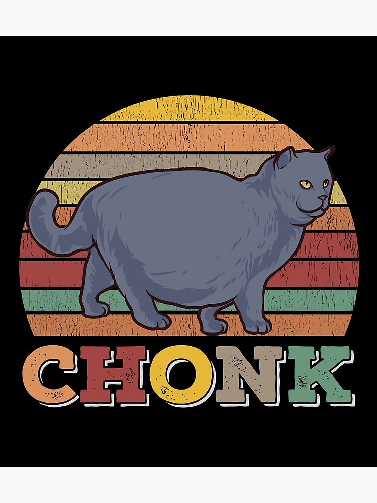Póster «Gracioso Chonk Cat Gracioso Chonky Cat Scale Meme Chonk Mom» de ...
