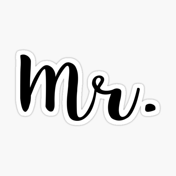 "Mr." Sticker for Sale by Wickedsherry13 | Redbubble