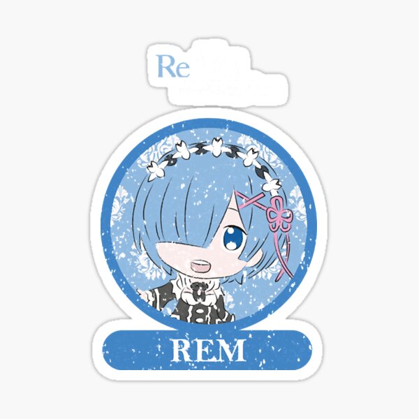 "RE ZERO REM CHIBI (GRUNGE STYLE) " Sticker for Sale by KasirEttienne ...