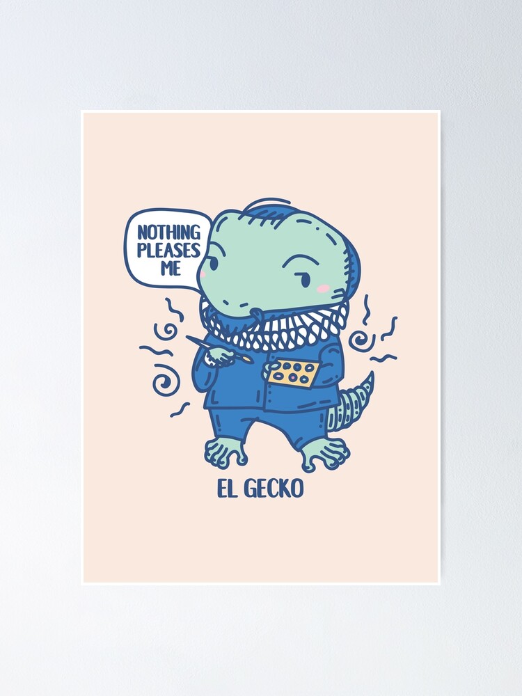 "El Gecko Funny Animal Artist pun with quote " Poster for Sale by ...
