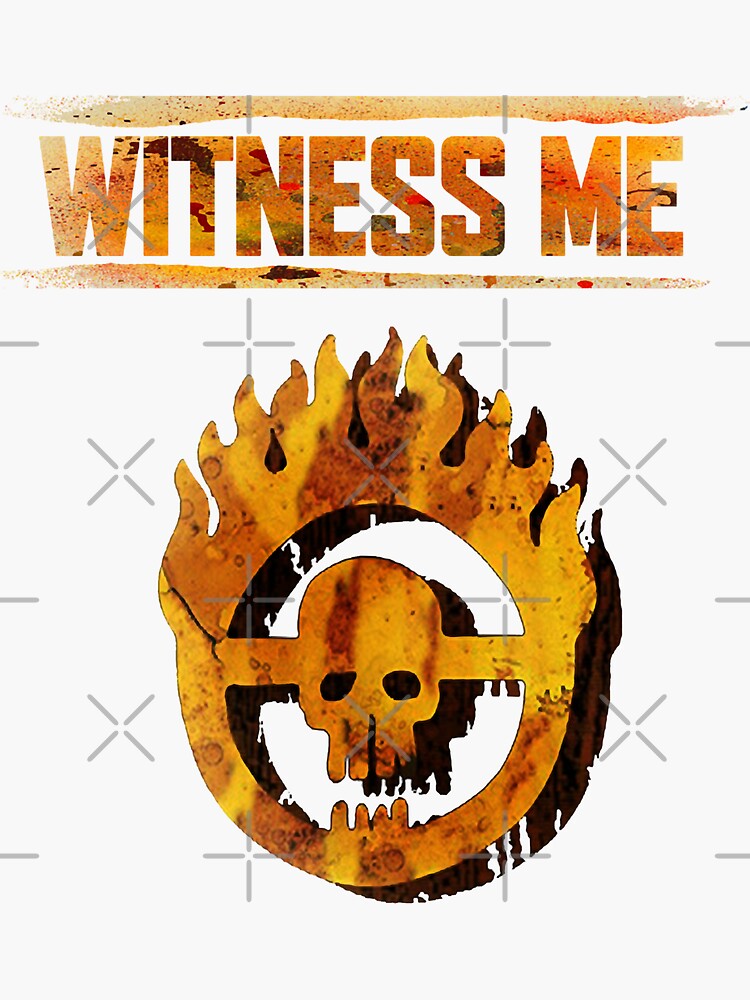 "Witness Me Mad Max" Sticker for Sale by HelloMadMax | Redbubble