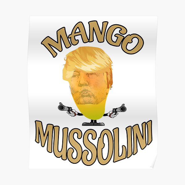 Trump Mussolini Posters | Redbubble