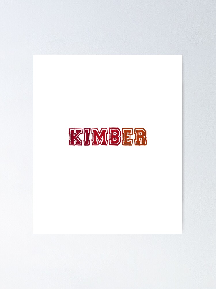 "KIMBER" Poster by ruviogevio | Redbubble