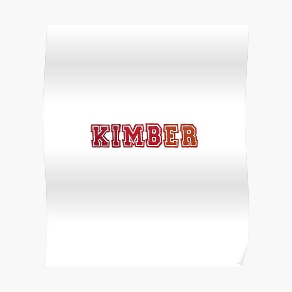 "KIMBER" Poster by ruviogevio | Redbubble