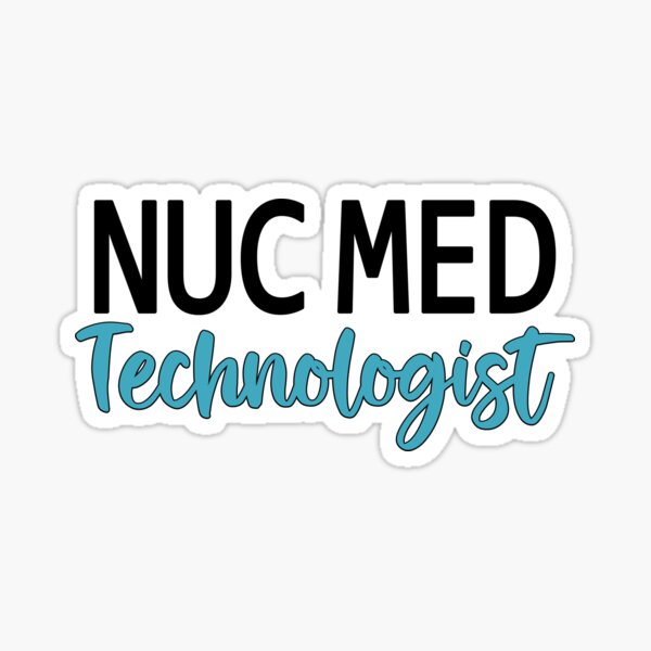 "Nuc Med Technologist Radiology Nuclear Medicine Tech Appreciation ...