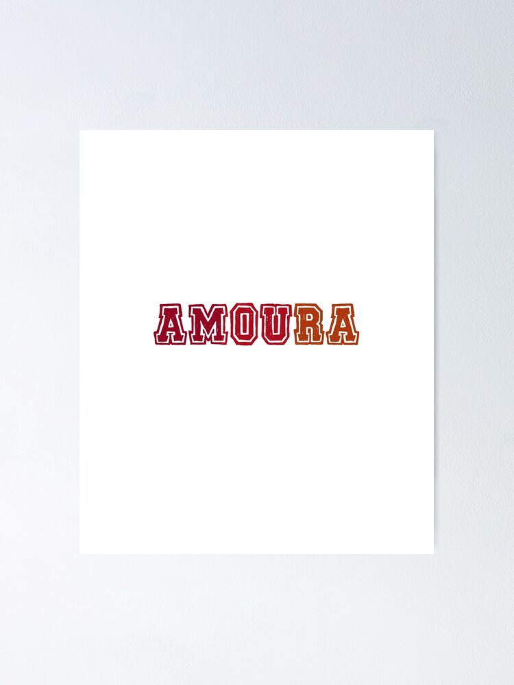 "AMOURA" Poster for Sale by ruviogevio | Redbubble