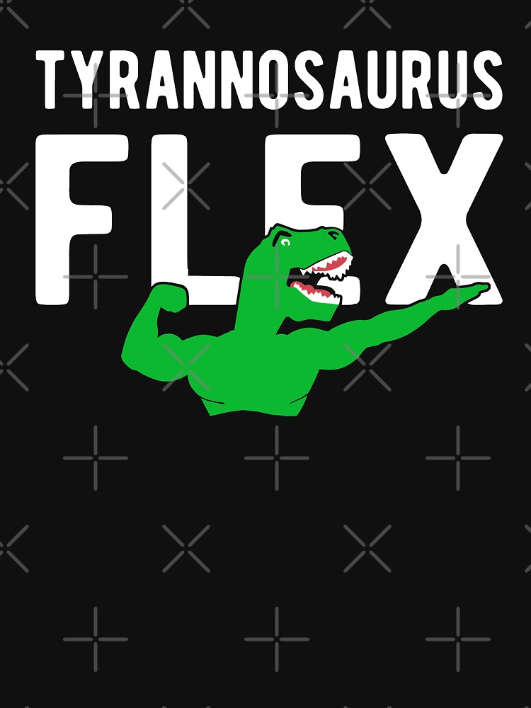 "Tyrannosaurus Flex - T-Rex bodybuilder" T-shirt for Sale by ...