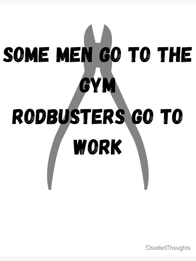 "Rodbuster" Poster for Sale by CloudedThoughts | Redbubble