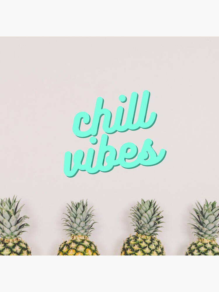 "chill vibes stickers and magnets" Sticker for Sale by suvodol | Redbubble