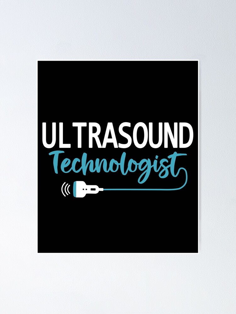 "Ultrasound Technologist Radiology Tech Appreciation" Poster for Sale ...