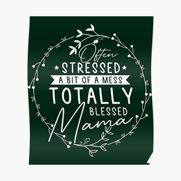 "Often Stressed A Bit Of A Mess Totally Often Stressed A Bit Of A Mess ...