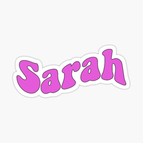 "Sarah" Sticker for Sale by Sarah128 | Redbubble