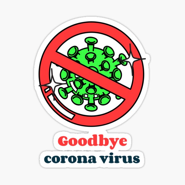 "Goodbye corona virus" Sticker by loooly16 | Redbubble