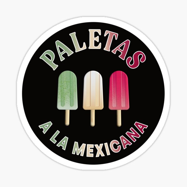 "Paletas (Popsicles) A La Mexicana" Sticker for Sale by fairviewdesign ...