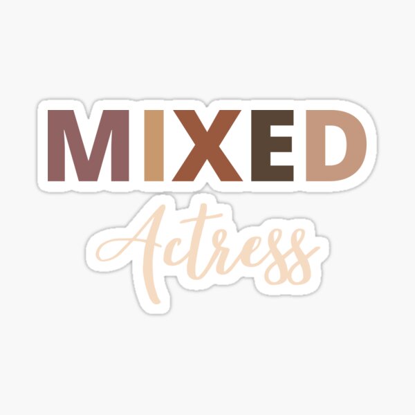 "Mixed Race Actress" Sticker for Sale by SRanabhat | Redbubble