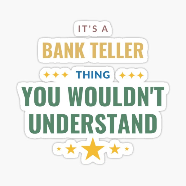 Bank Teller Quotes Banker Quotes | Minimalist Quotes