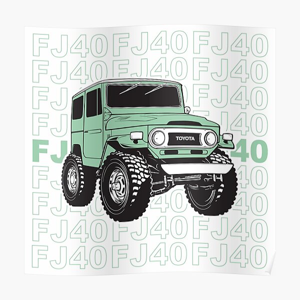 "FJ40 Stacked Spring Green" Poster for Sale by BullochSpeedshp | Redbubble