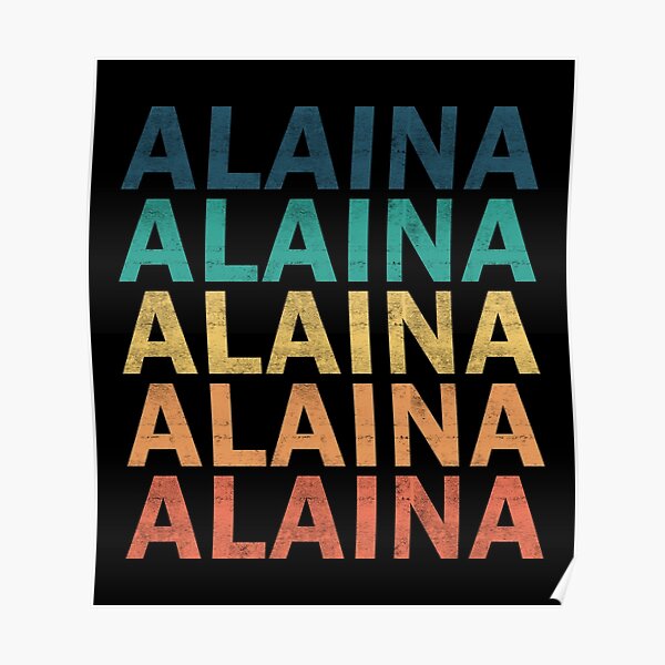 Póster «Camiseta con nombre de Alaina - Camiseta con artículo de regalo ...