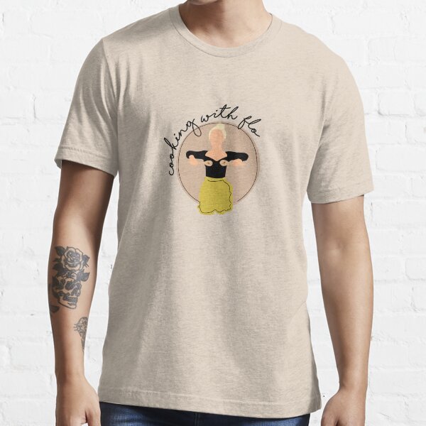 "Cooking with Flo Design" T-shirt for Sale by ELoganDesigns | Redbubble ...