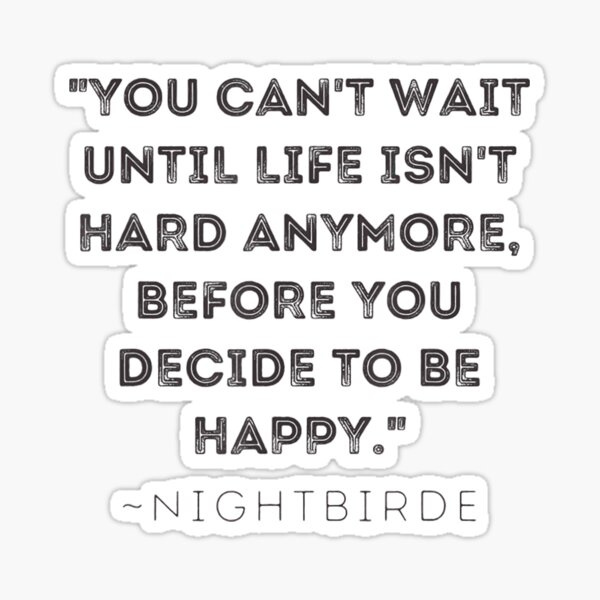 "Inspirational Quote from Nightbirde Quote " Sticker for Sale by ...