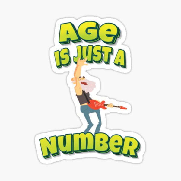"Age Is Just A Number " Sticker for Sale by HorrorBrief | Redbubble